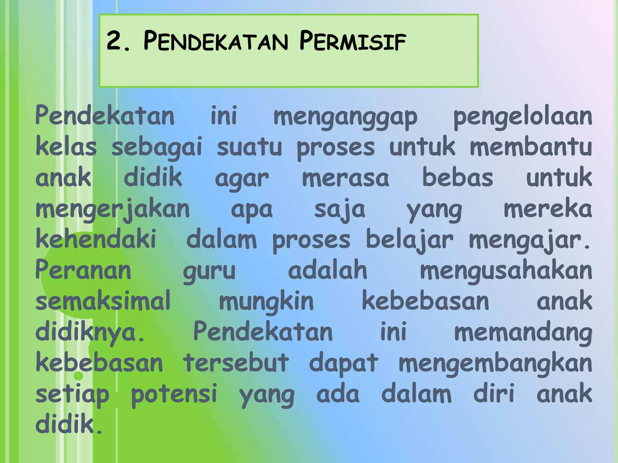 Ppt pendekatan-pendekatan dalam manajemen kelas | PPTX