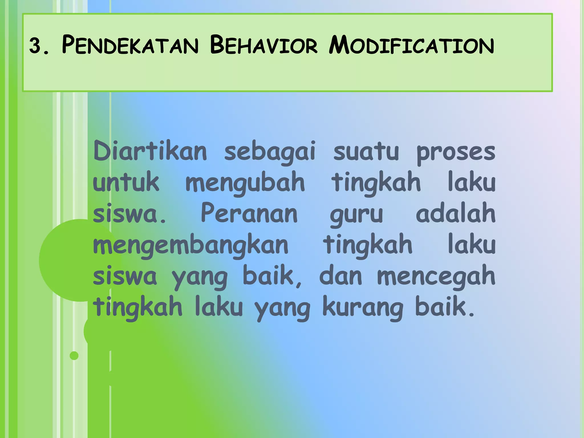 Ppt pendekatan-pendekatan dalam manajemen kelas | PPTX