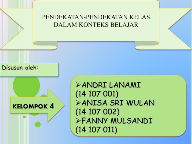 Ppt pendekatan-pendekatan dalam manajemen kelas | PPTX