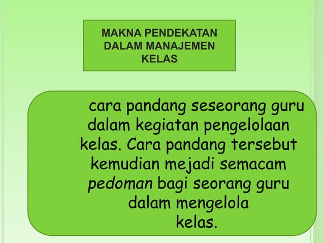 Ppt pendekatan-pendekatan dalam manajemen kelas | PPTX