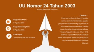 UU MK (Mahkamah Konstitusi) dan Perubahannya | PPTX