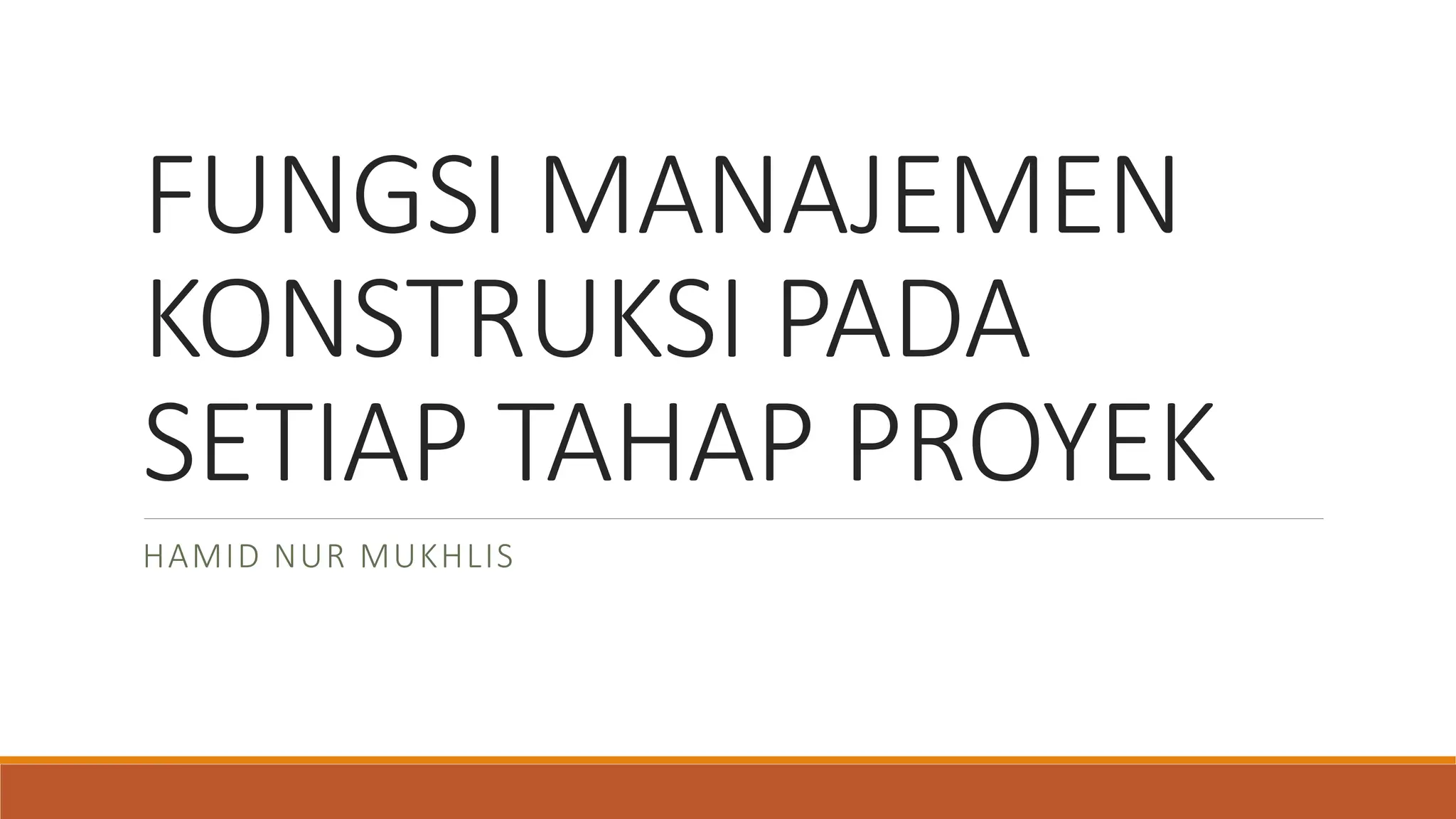 PPT Manajemen Konstruksi Unsur Unsur Proyek 1.pptx