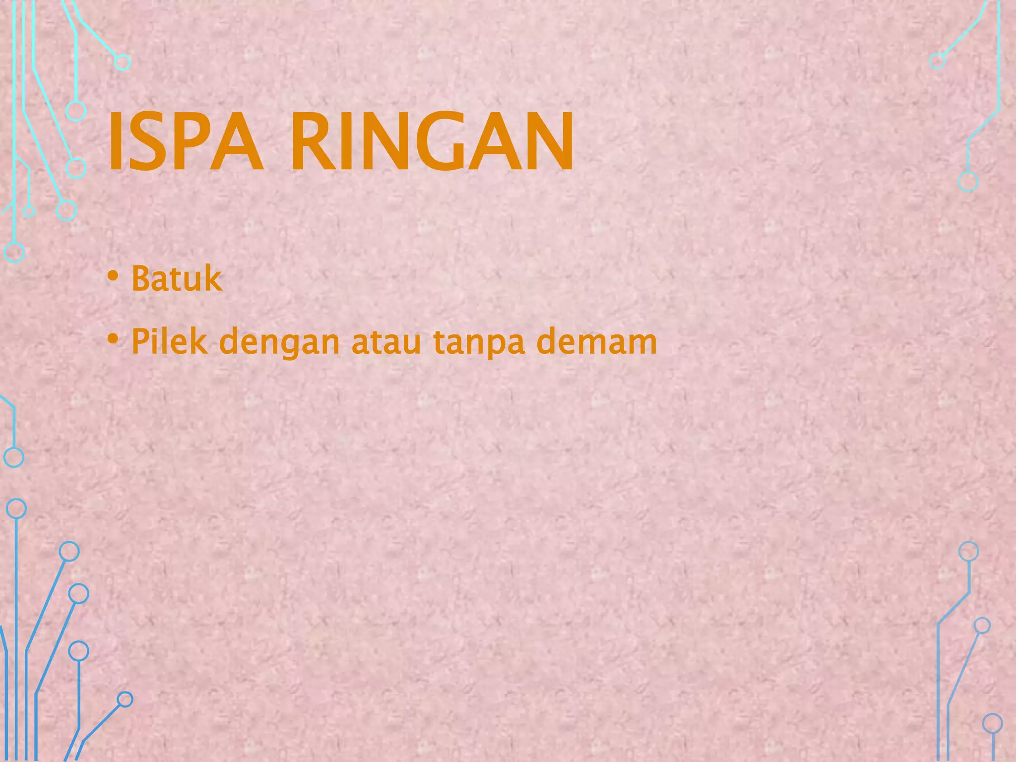 PPT MK PATOFISIOLOGI ISPA.ppt