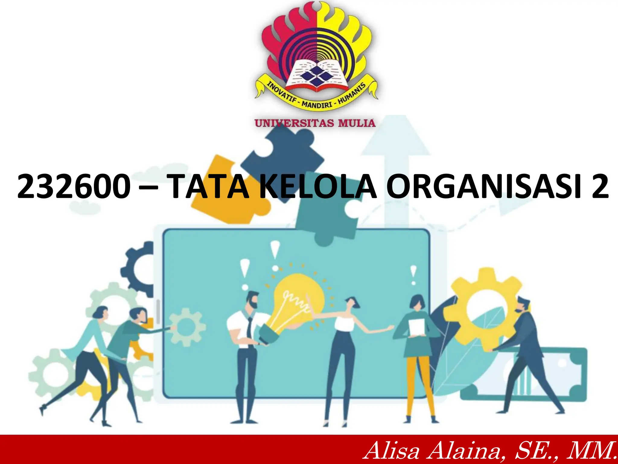 PPT MK Tata Kelola Organisasi 2 - Pertemuan II Proses Manajemen Dalam ...