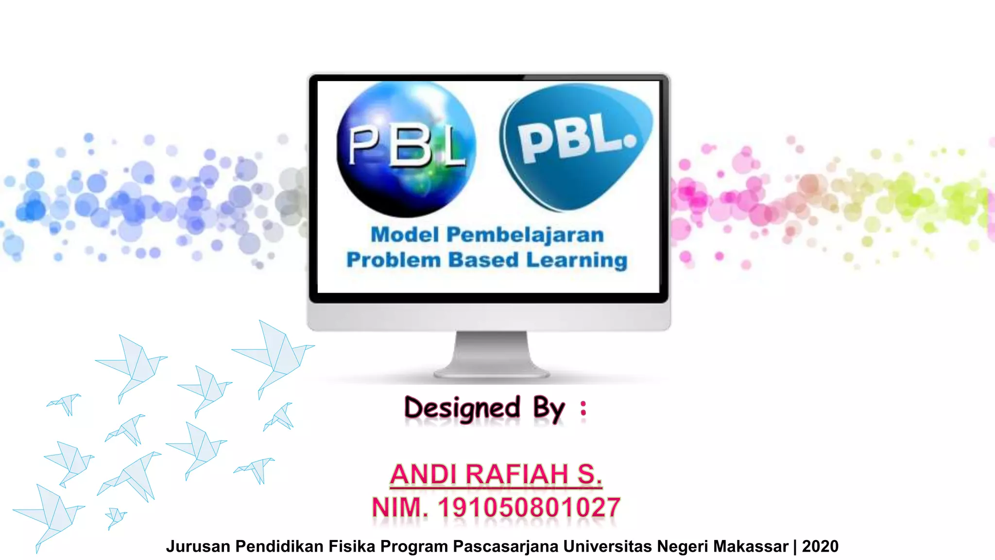 Model Pembelajaran Berbasis Masalah (PBL) | PPTX