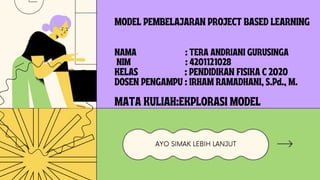 PPT MODEL PEMBELAJARAN PjBL_TERA ANDRIANI GURUSINGA_4201121028_PSPF 20 C.pptx