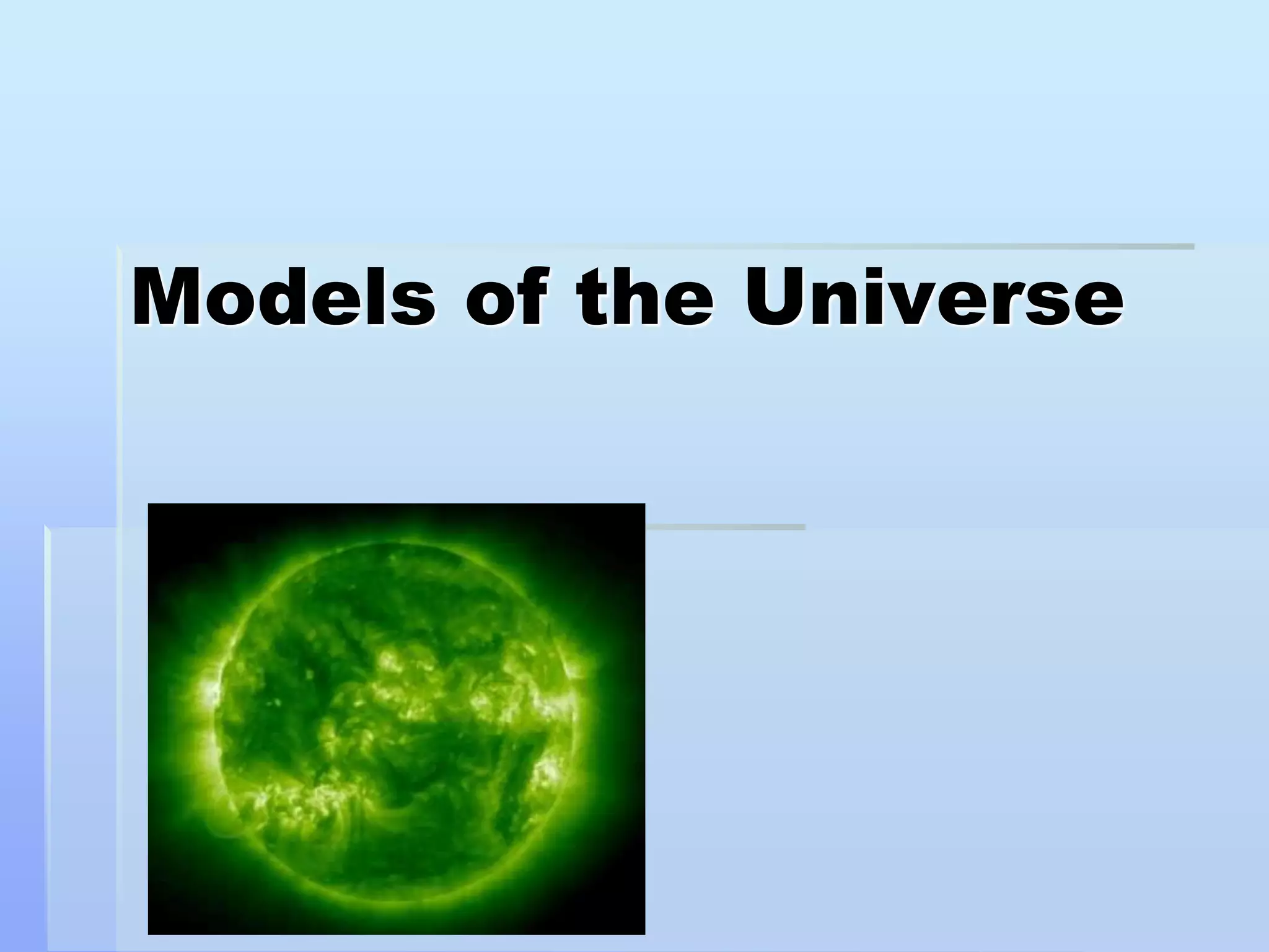 PPT Models of the Universe.ppt