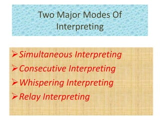 Ppt modes of interpreting | PPT