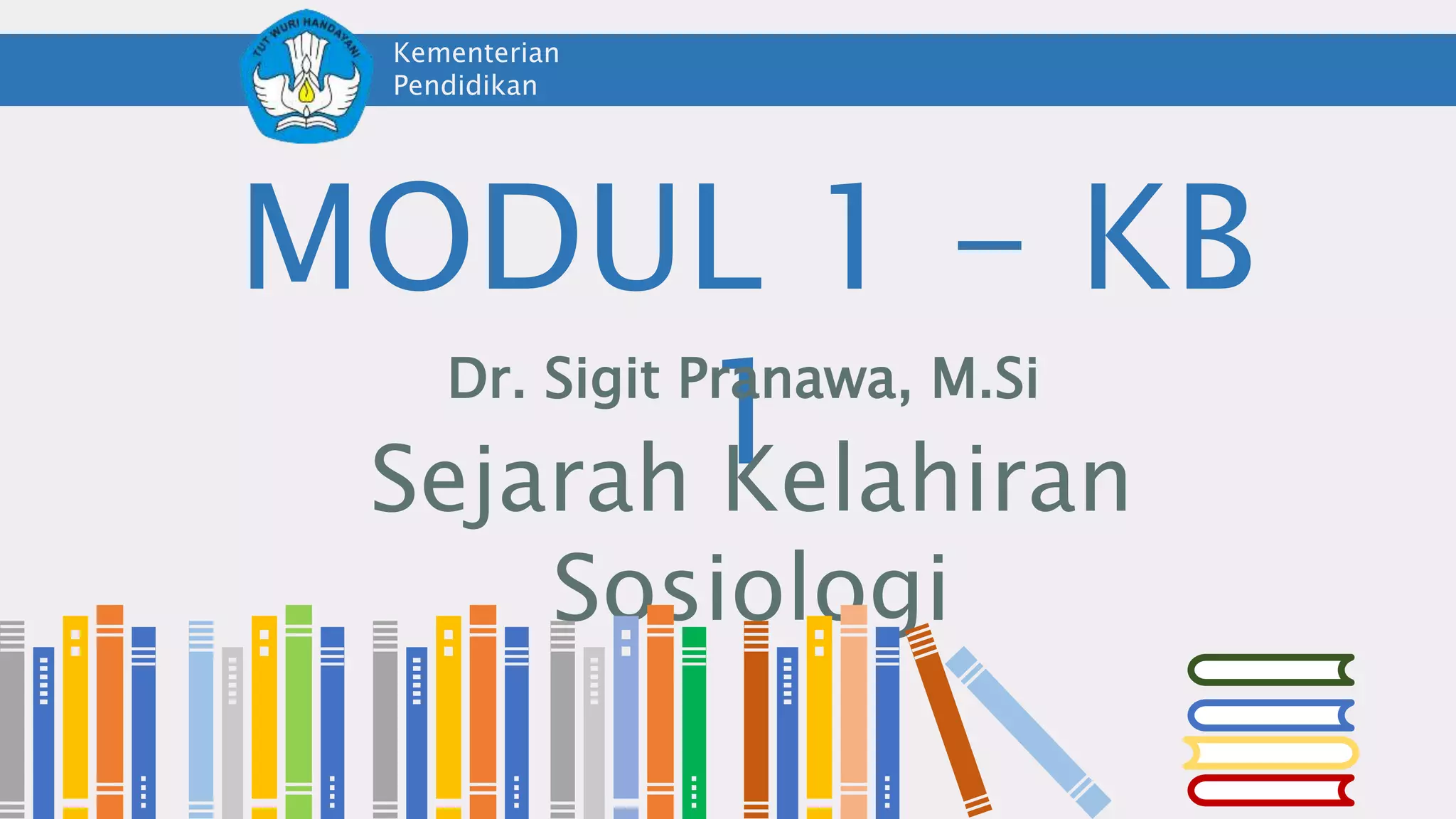 PPT MODUL 1 KB 1 SEJARAHSOSIO.pptx