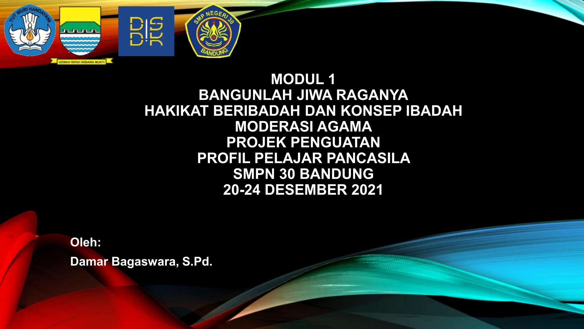 PPT_MODUL 1_TEMA BANGUNLAH JIWA DAN RAGANYA_HAKIKAT IBADAH.pptx