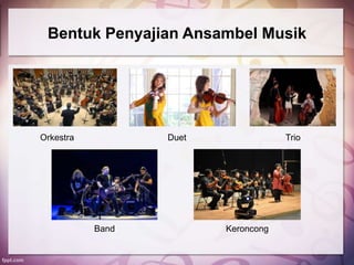 PPT II SENI BUDAYA KB 3: ANSANBEL MUSIK | PPT