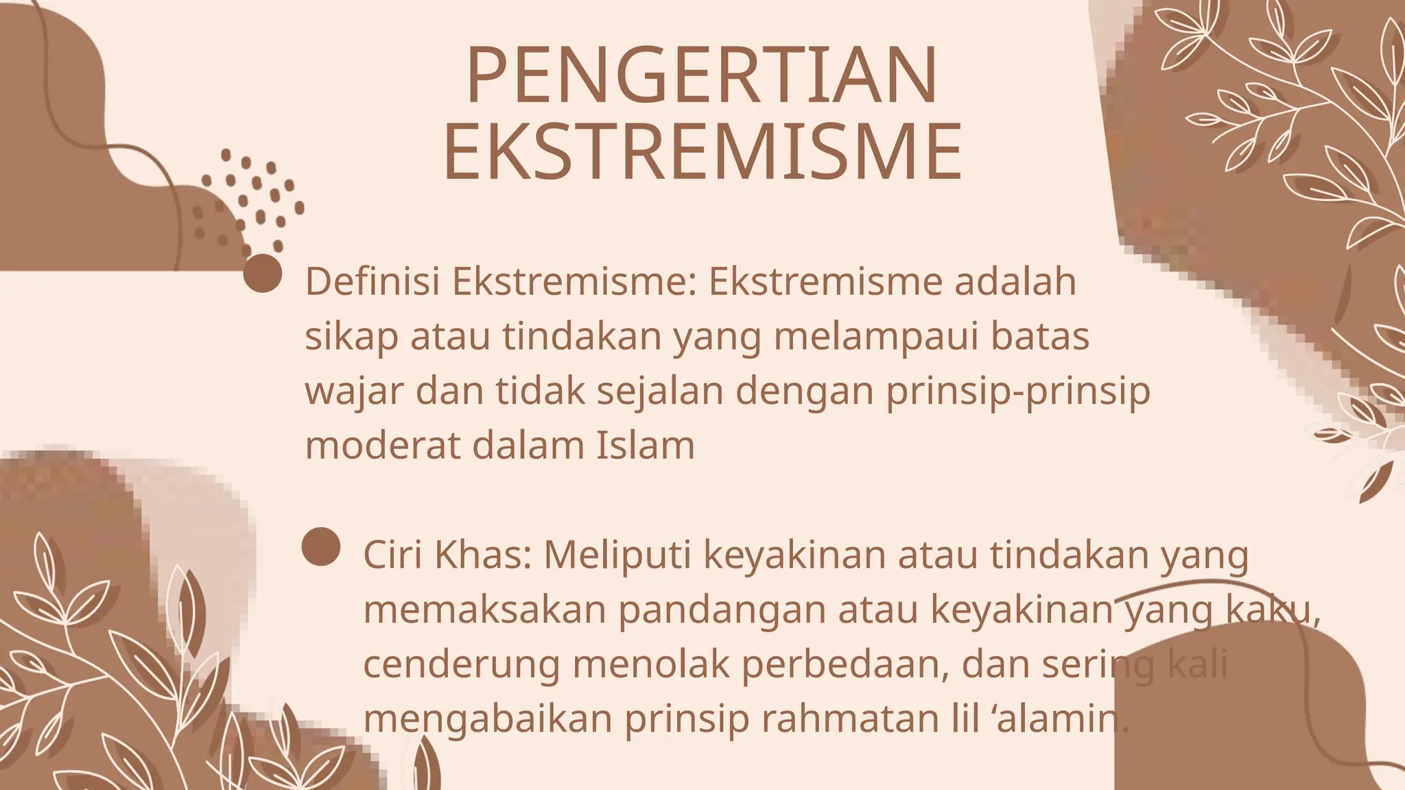 PPT MODUL 4 PENDIDIKAN AGAMA ISLAM KONTEMPORER KB 1 EKTREMISME | PPTX