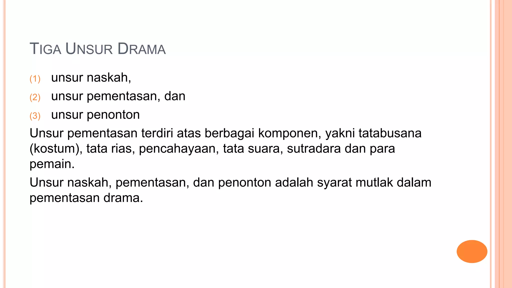 PPT IV SENI BUDAYA KB 1: KONSEP SENI TEATER: UNSUR, JENIS, DAN ESTETIKA ...