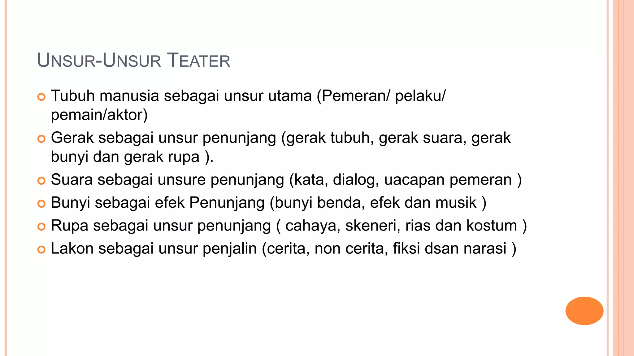 PPT IV SENI BUDAYA KB 1: KONSEP SENI TEATER: UNSUR, JENIS, DAN ESTETIKA ...