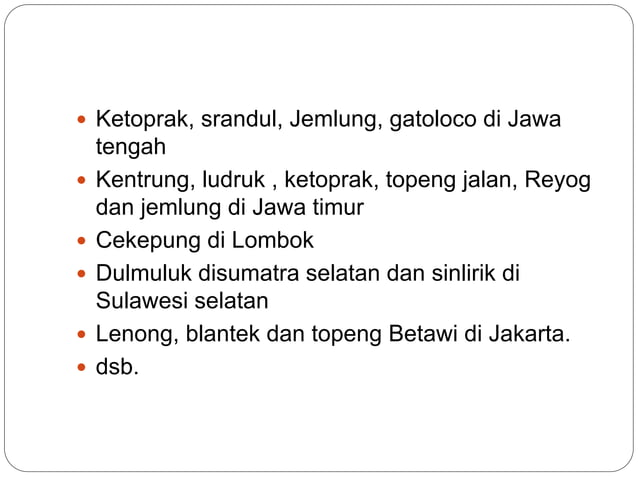 PPT IV SENI BUDAYA KB 2: TEATER TRADISIONAL, MODERN, DAN KONTEMPORER | PPT