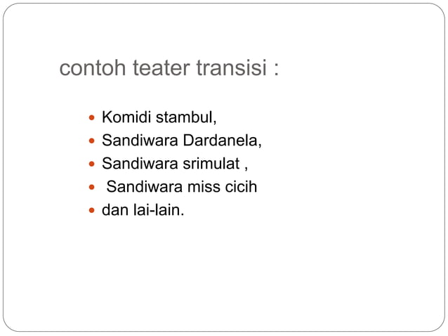 PPT IV SENI BUDAYA KB 2: TEATER TRADISIONAL, MODERN, DAN KONTEMPORER | PPT