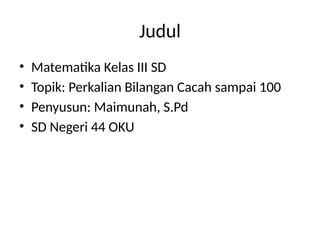 PPT_Modul_Ajar_Perkalian_SD_Kelas31.pptx