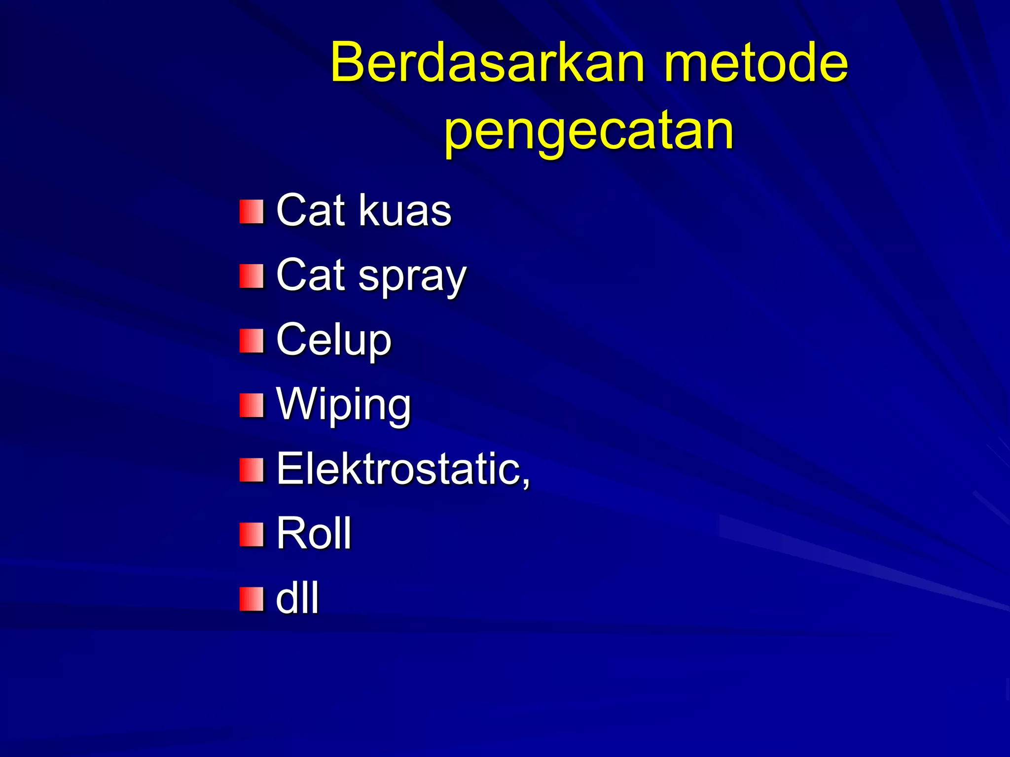 PPt Modul Metode dan Proses Pengecatan-Revisi.ppt