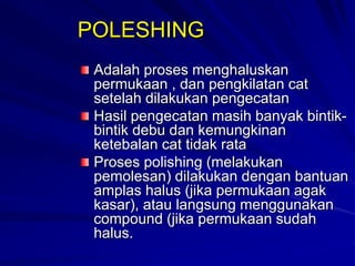 PPt Modul Metode dan Proses Pengecatan-Revisi.ppt