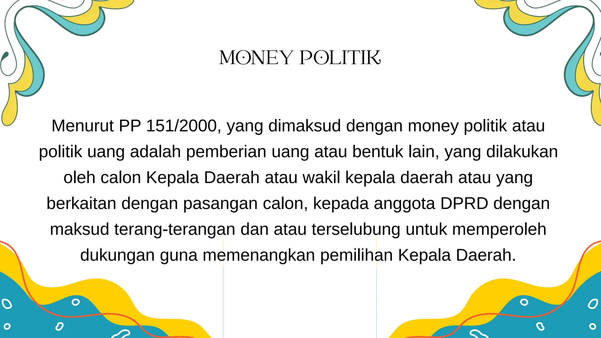 PPT MONEY POLITIK DALAM KONTEKS PILKADA.pptx