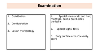Clinical assessment in Dermatology ( Morphology ) | PPTX