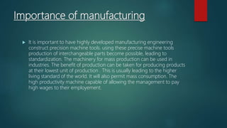 Ppt on manufacturing process 1 GTU | PPTX
