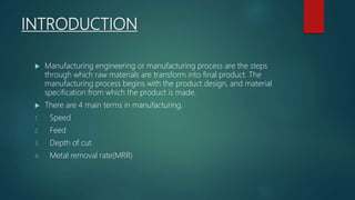 Ppt on manufacturing process 1 GTU | PPT