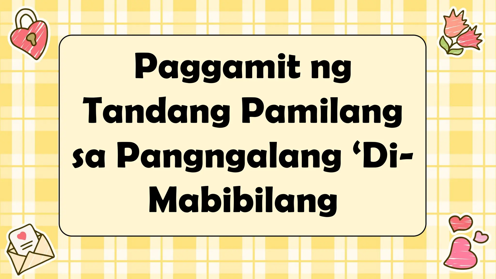MTB3_Q1_WEEK4 paggamit ng tandang pamilang.pptx