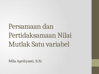 PPT MTK Persamaan dan Pertidaksamaan Nilai Mutlak.pptx