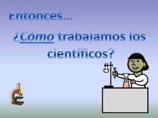 Ppt método científico | PPTX