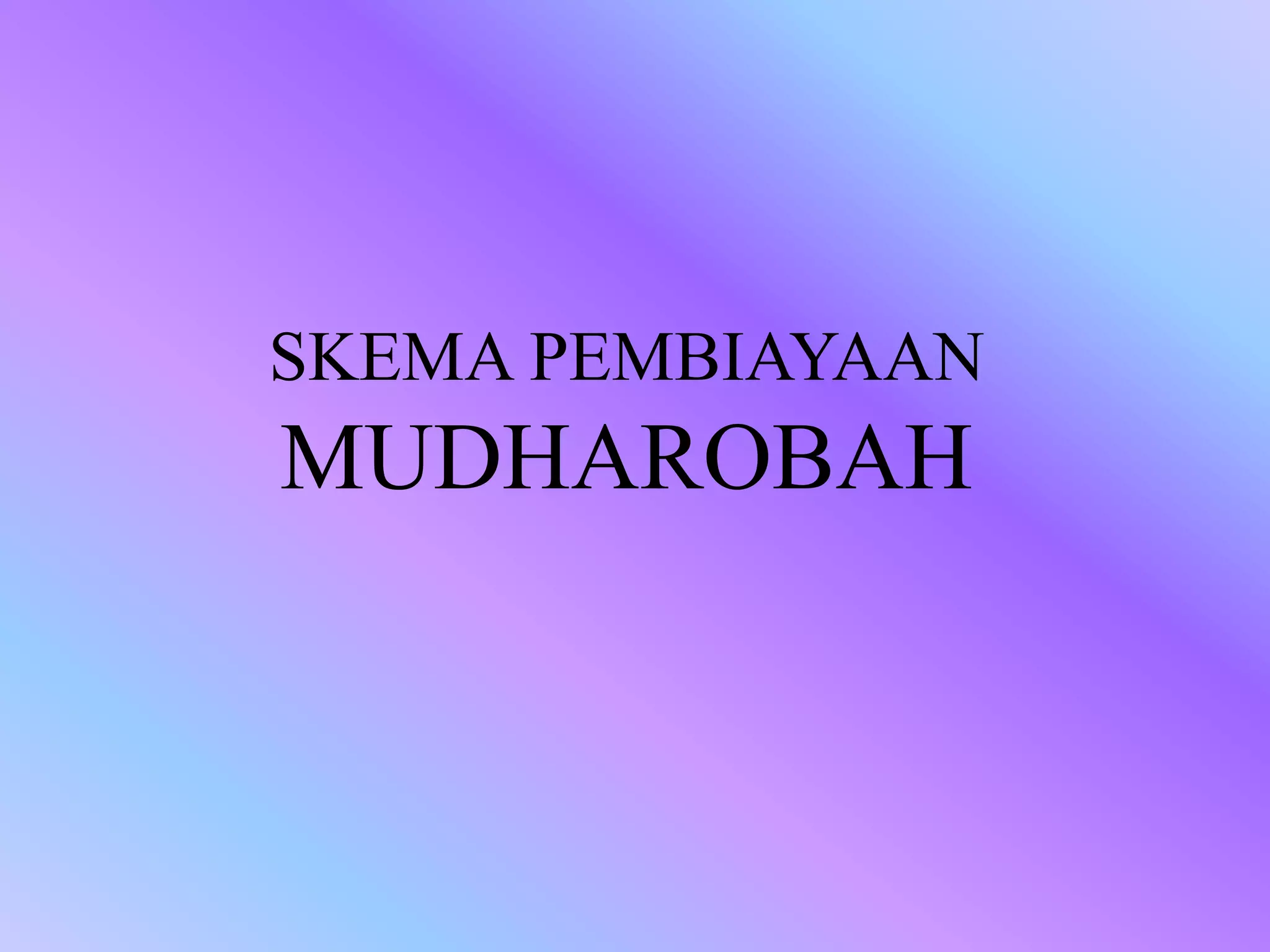 Skema Pembiayaan Mudharabah dan Musyarakah | PPTX