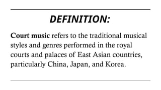 PPT_Music_3Q_arts of Asia(Court Arts and Performances) | PPTX
