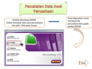 PENCATATAN DATA AWAL PERUSAHAAN DALAM MYOB PERUSAHAAN MANUFAKTUR | PPTX