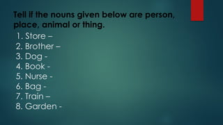 PPT_Naming words for students to undertand Nouns | PPTX