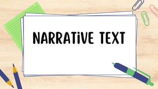 PPT NARRATIVE TEXT KELAS X kurikulum merdeka | PPTX
