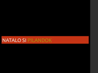 NATALO RIN SI PILANDOK grade7 | PPTX