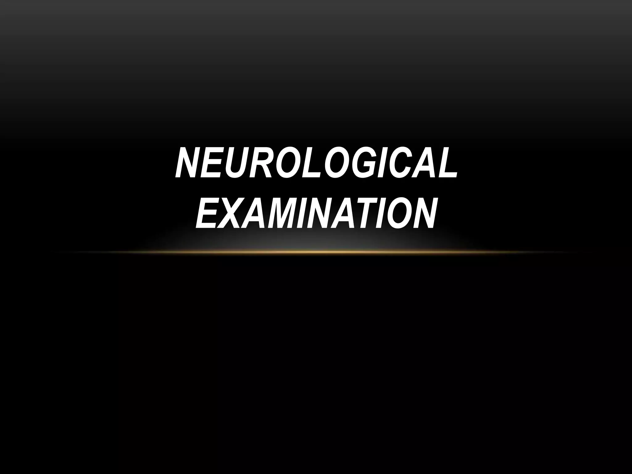 neurological examination ppt | PPTX