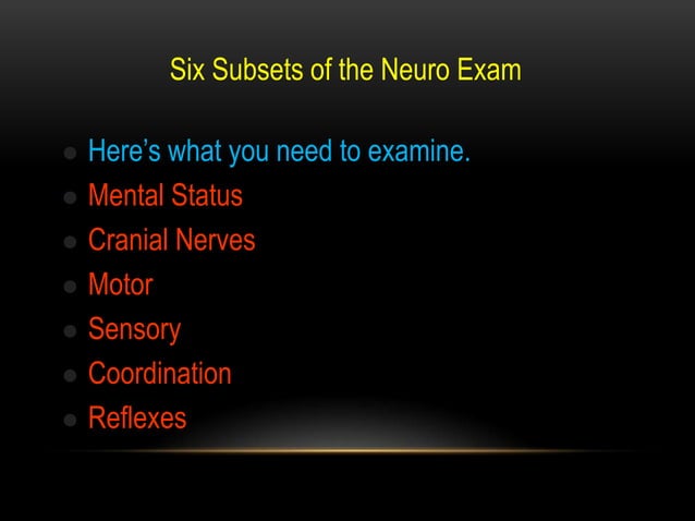 neurological examination ppt | PPTX | Brain and Nervous System ...