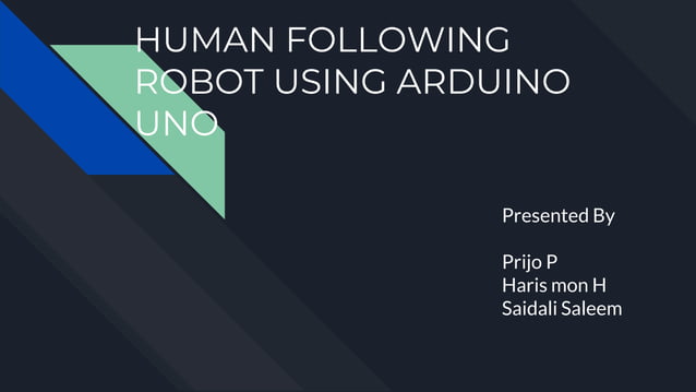 HUMAN FOLLOWING ROBOT | PPTX