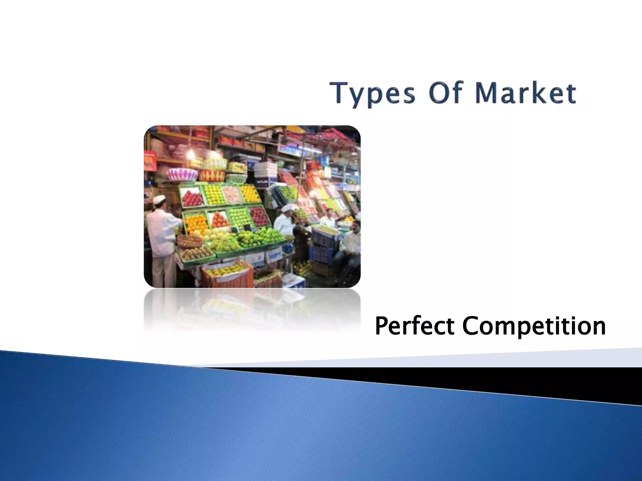 Forms of markets | PPTX