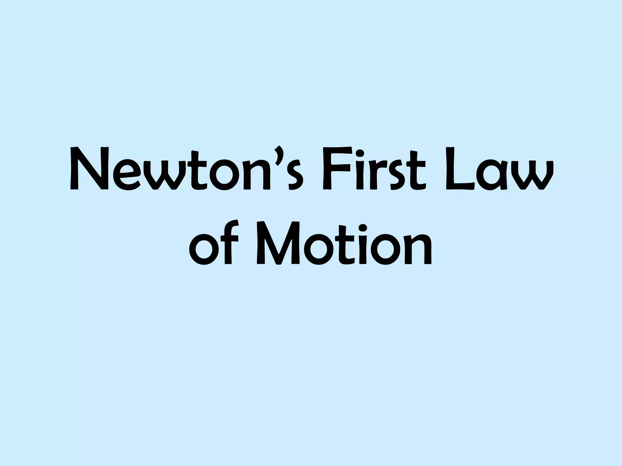 Ppt Newtons First Law | PPT