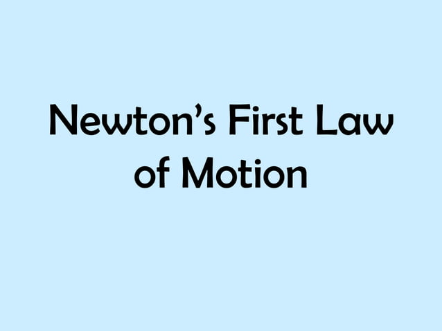 Ppt Newtons First Law | PPT