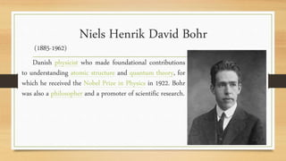 Niels Bohr | PPTX | Physics | Science