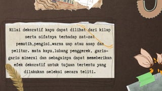 Ppt Nilai Dekoratif Kayu_Monika restiana_B reg b_14.pdf
