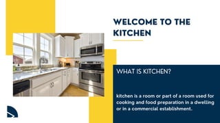 PPT kitchen area and what are in the kitchen.pptx