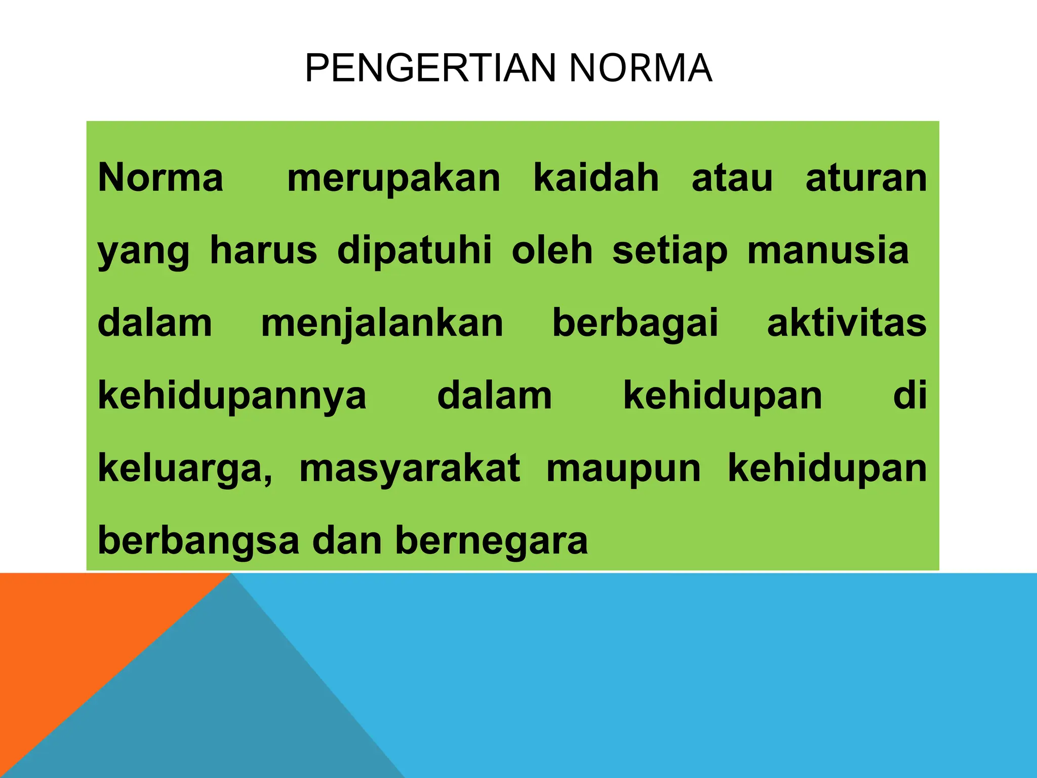NORMA pendidikan kewarganegaraan kita .pptx