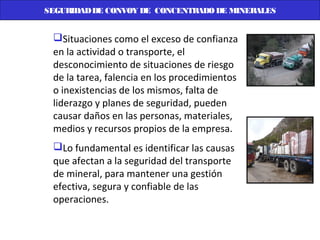 Seguridad de convoy/ Concentrados de minerales Operaciones mineras | PPT