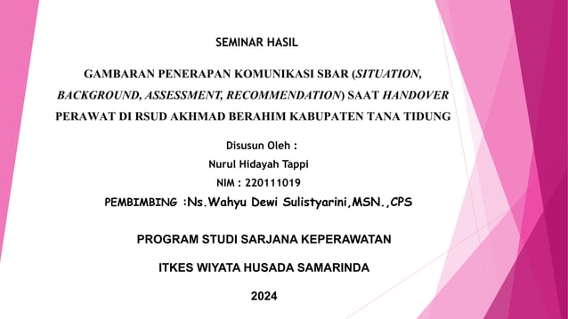 Gambaran Penerapan Komunikasi SBAR saat Hand Over Perawat | PPTX