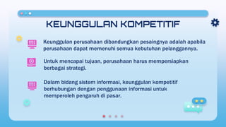 PPT - Sistem Informasi Untuk Keunggulan Kompetitif.pptx