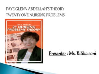 Faye Glenn Abdellah''s Theory - Ms. Ritika soni | PPTX